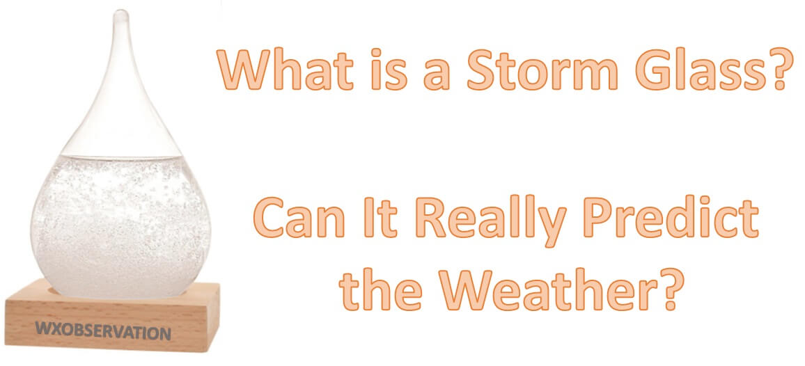What is a Storm Glass? Do Storm Glasses Really Work & Predict Weather