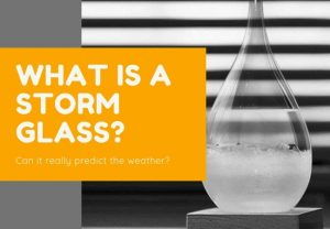 What is a Storm Glass? Do Storm Glasses Really Work & Predict Weather